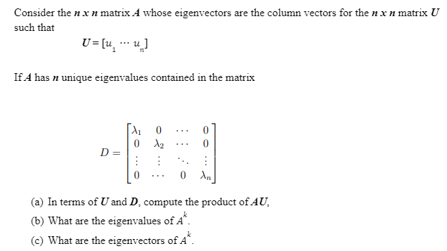 Solved Consider the nxn matrix A whose eigenvectors are the | Chegg.com