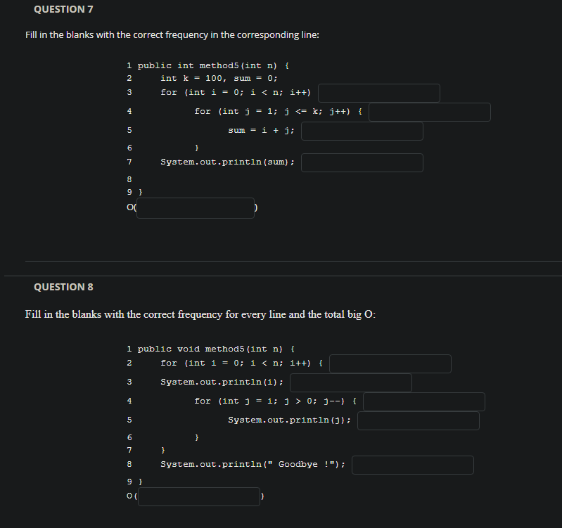 Solved QUESTION 1 1. What is the big o for the code below | Chegg.com