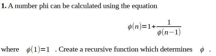 Solved 1. A number phi can be calculated using the equation | Chegg.com