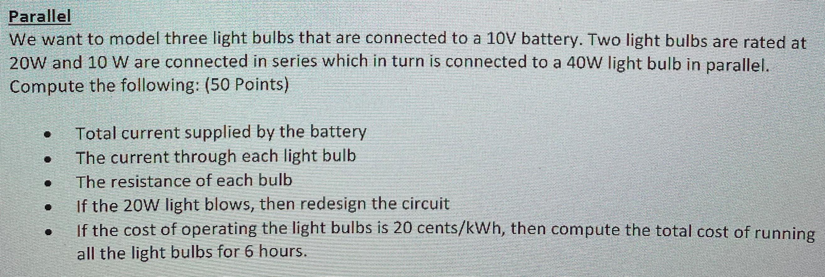Solved Parallel We want to model three light bulbs that are | Chegg.com