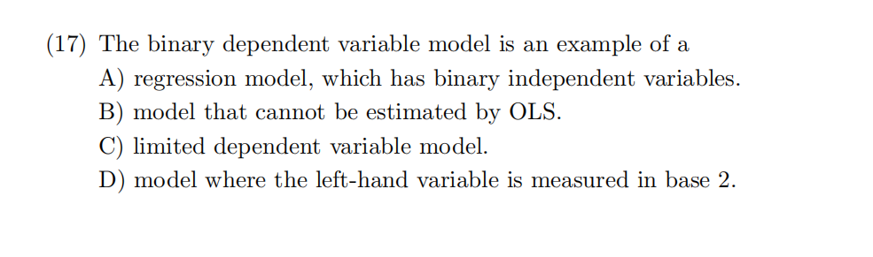 Solved The Binary Dependent Variable Model Is An Example Of 1813