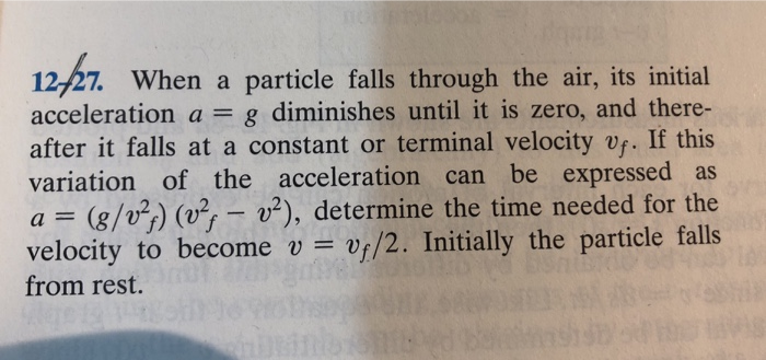 Solved 12 27. When a particle falls through the air, its | Chegg.com