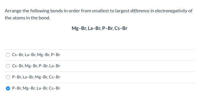 Solved Arrange the following bonds in order from smallest to | Chegg.com