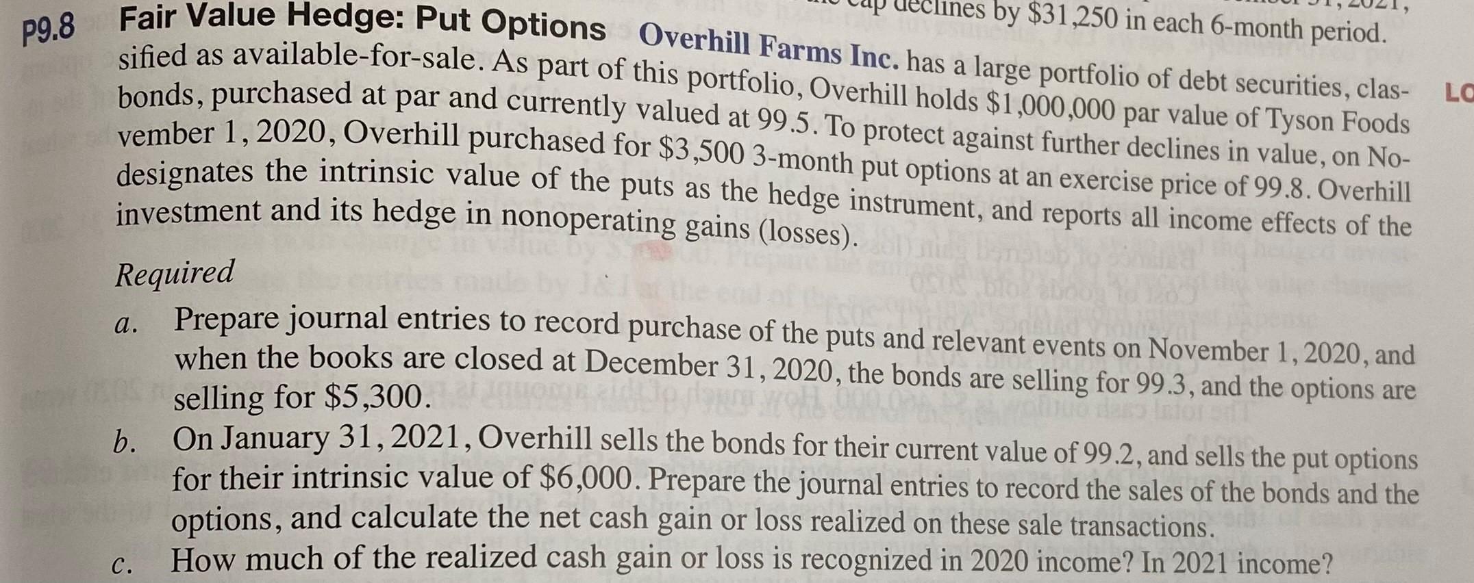 P9.8 Fair Value Hedge: Put Options Overhill Farms | Chegg.com