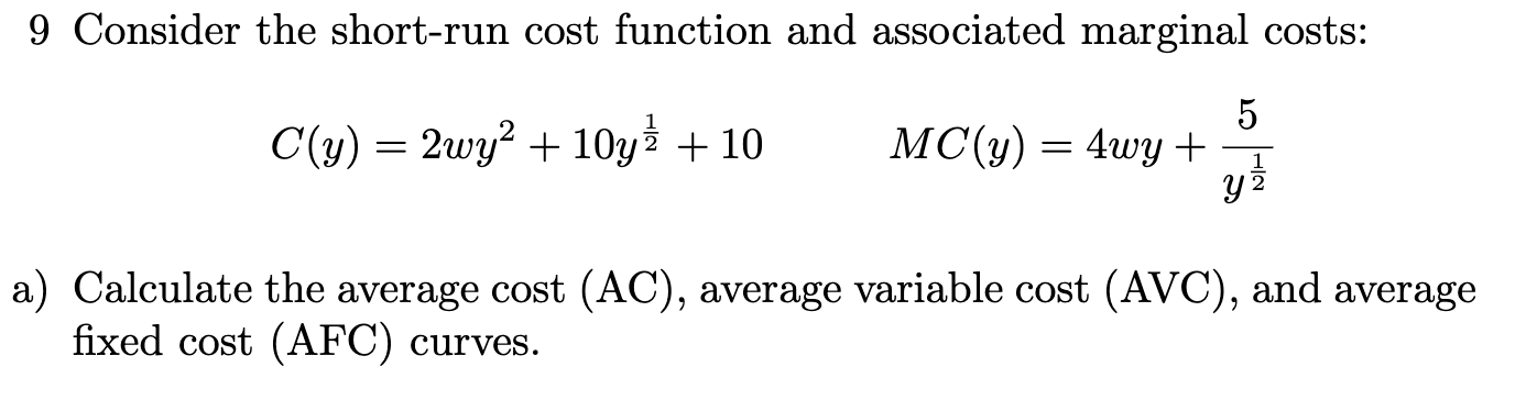 Solved 9 Consider the short-run cost function and associated | Chegg.com