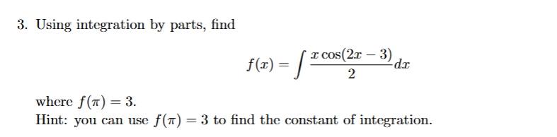 Solved Using integration by parts, | Chegg.com