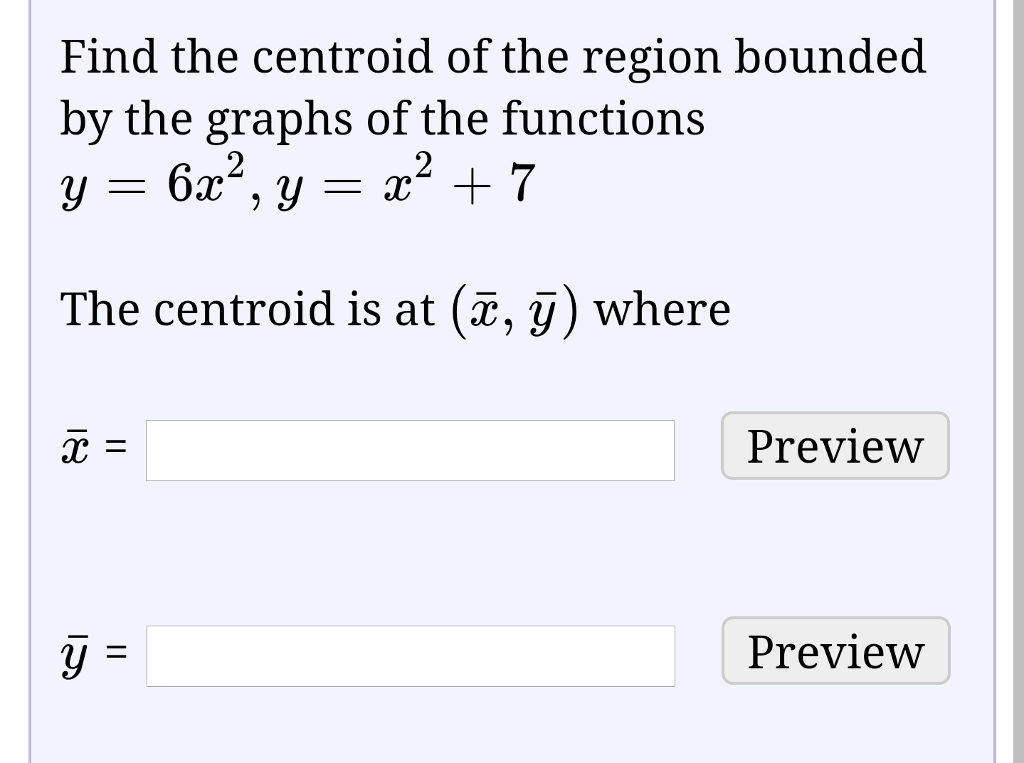 Solved Find the centroid of the region bounded by the graphs | Chegg.com