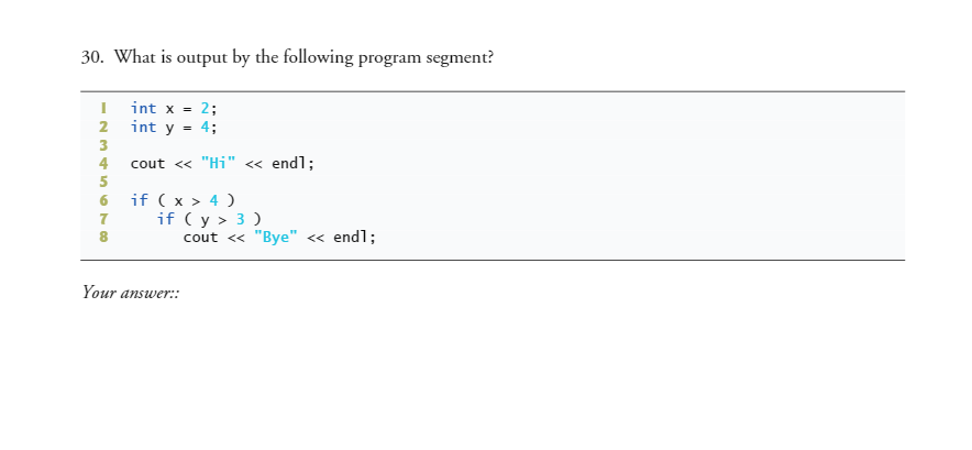 Solved 30. What is output by the following program segment? | Chegg.com