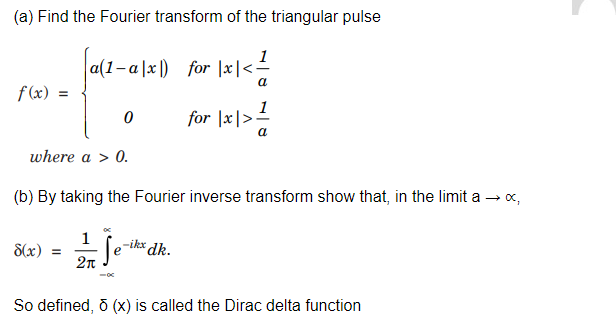 Solved (a) Find the Fourier transform of the triangular | Chegg.com