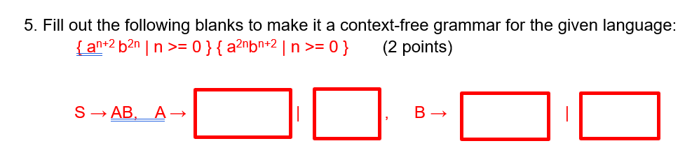 Solved 5. Fill out the following blanks to make it a | Chegg.com