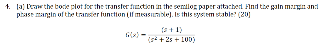 Solved 4. (a) Draw the bode plot for the transfer function | Chegg.com