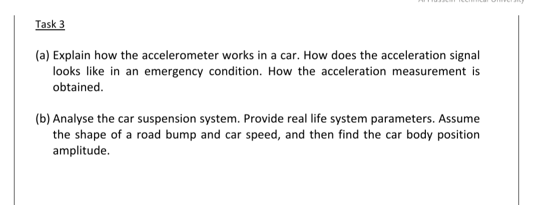 Solved Task 3 (a) Explain how the accelerometer works in a | Chegg.com