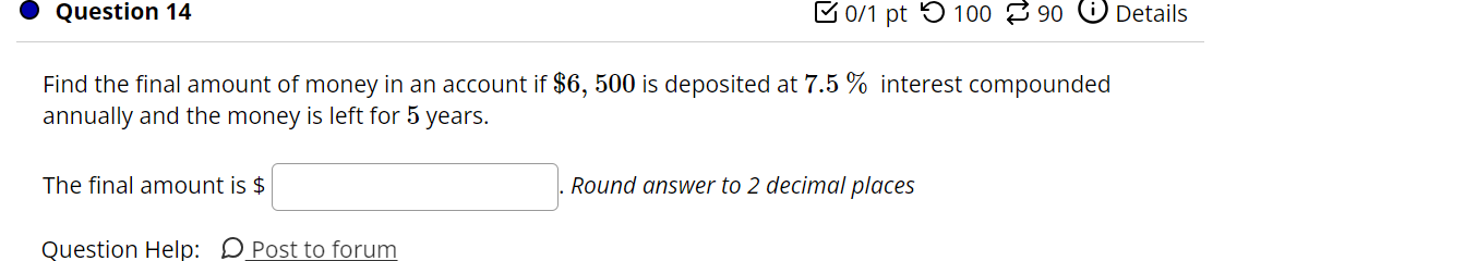 Solved Find the final amount of money in an account if | Chegg.com