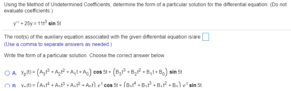 Solved Using the Method of Undetermined Coefficients, | Chegg.com