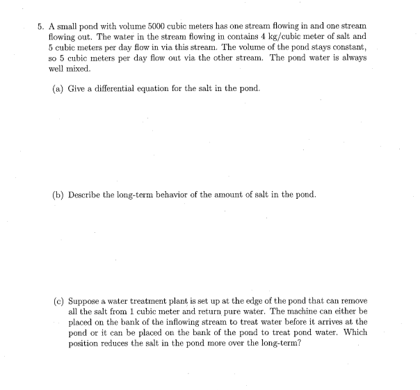 Solved 5. A small pond with volume 5000 cubic meters has one | Chegg.com
