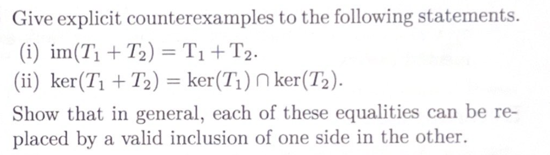 Solved Give explicit counterexamples to the following | Chegg.com