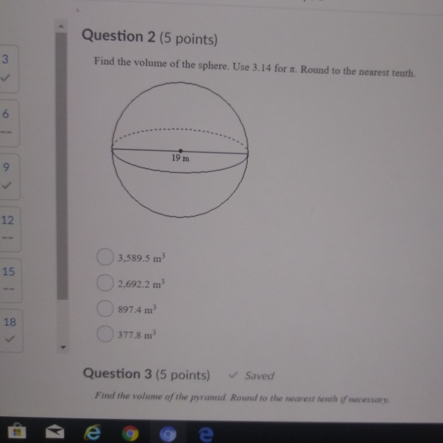 Solved Question 2 (5 points) Find the volume of the sphere. | Chegg.com