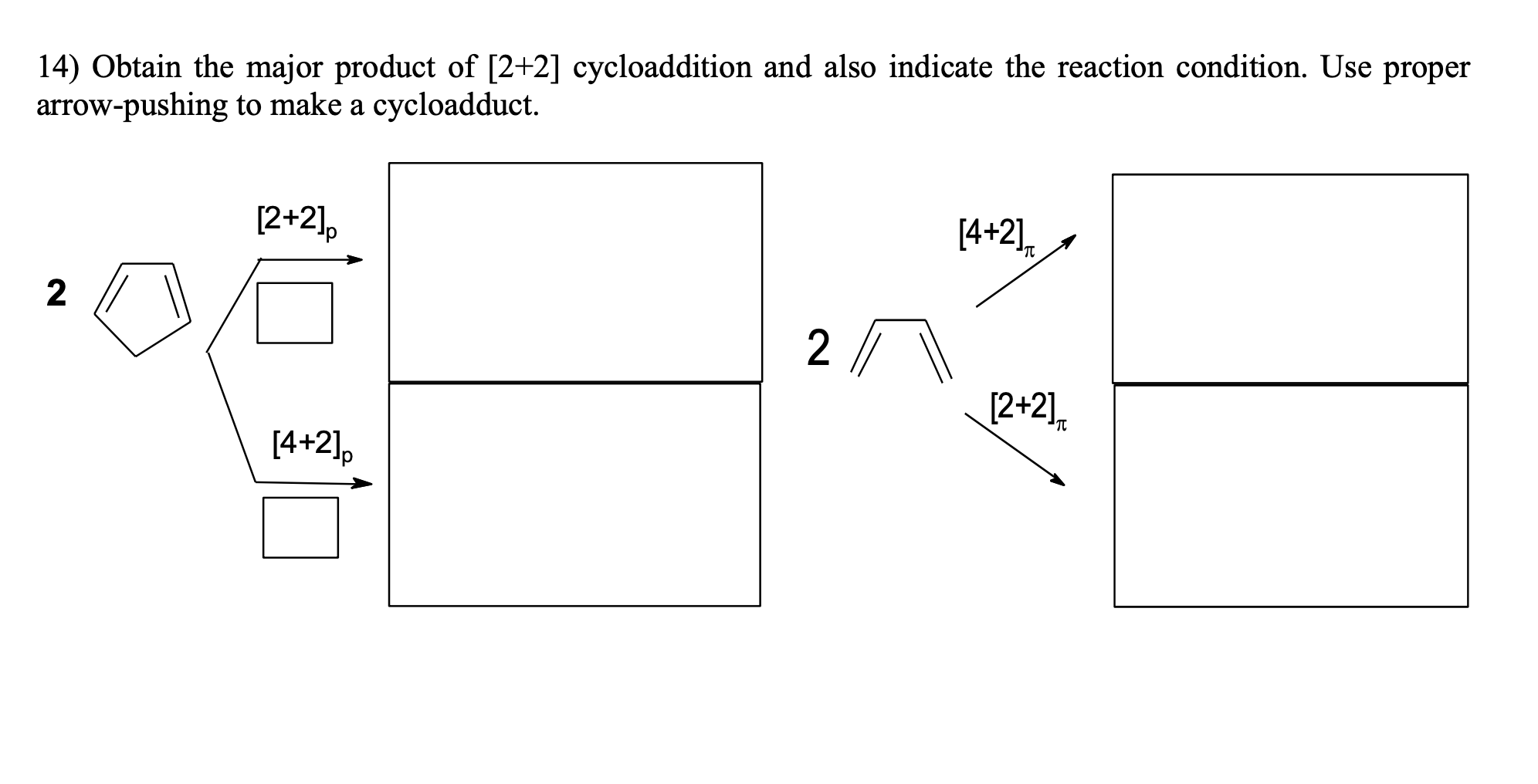 Solved 14) Obtain the major product of [2+2] cycloaddition | Chegg.com