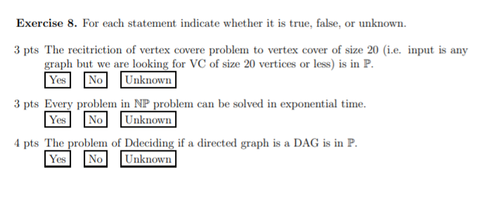 Solved Exercise 8. For each statement indicate whether it is | Chegg.com