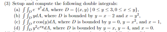 Solved (3) Setup and compute the following double integrals: | Chegg.com