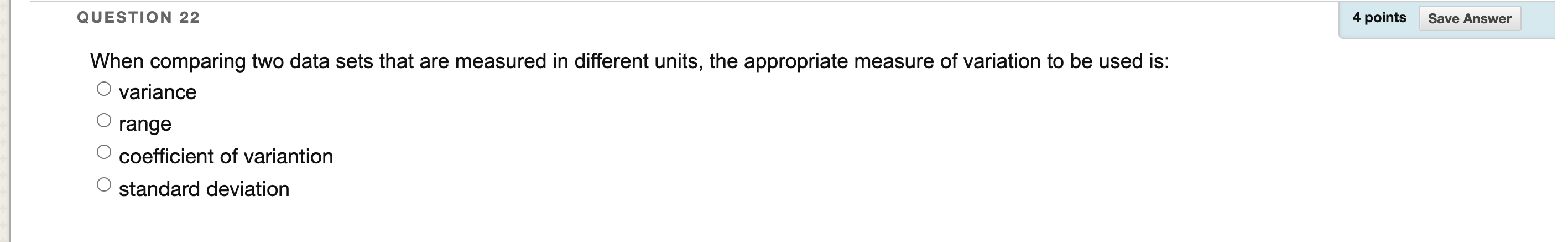 Solved Question 22 When Comparing Two Data Sets That Are 9838
