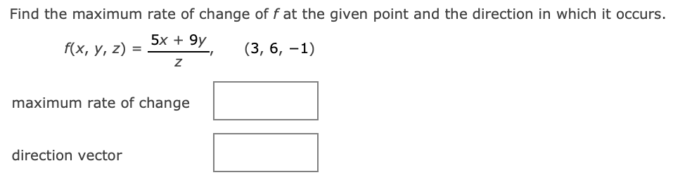 Solved Find the maximum rate of change of f at the given | Chegg.com