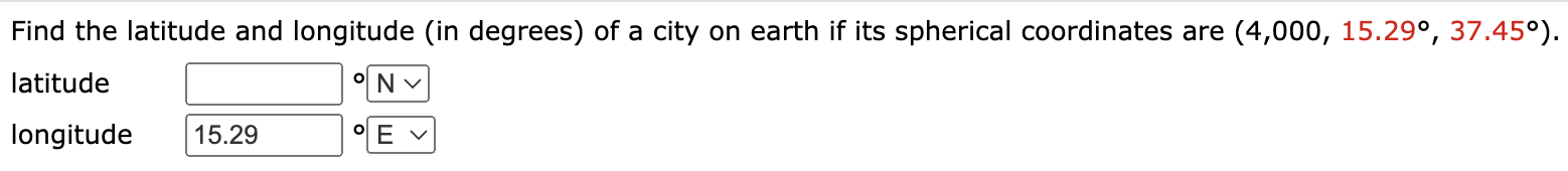 Solved Find the latitude and longitude (in degrees) of a | Chegg.com