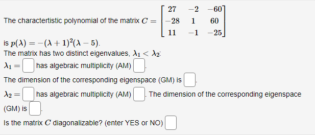Solved The charactertistic polynomial of the matrix | Chegg.com