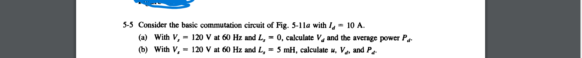 Solved 5-5 Consider the basic commutation circuit of Fig. | Chegg.com