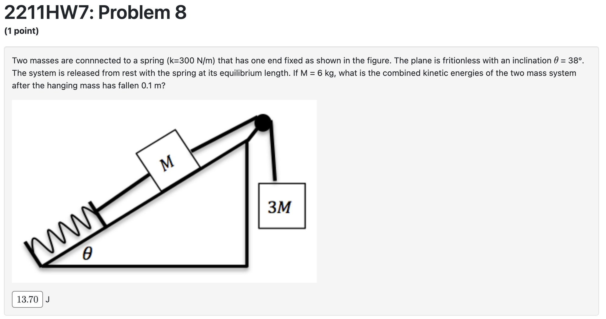 Solved 2211HW7: Problem 8(1 ﻿point)Two masses are connnected | Chegg.com