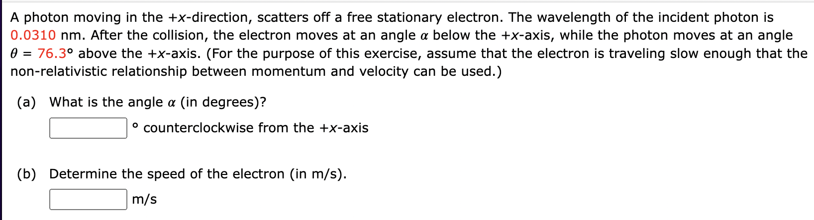 Solved A photon moving in the +x-direction, scatters off a | Chegg.com