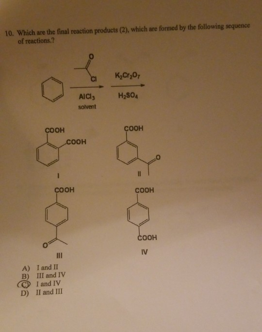 Solved 10. Which are the final reaction products (2), which | Chegg.com