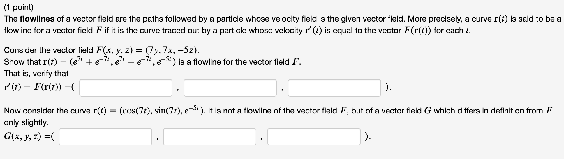 Solved (1 point) The flowlines of a vector field are the | Chegg.com