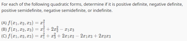 Solved For each of the following quadratic forms, determine | Chegg.com