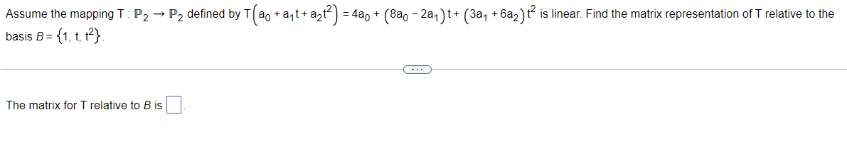 Solved Assume the mapping T: P2 → P2 defined by T (a + ayt + | Chegg.com