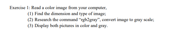 Solved Exercise 1: Read a color image from your computer, | Chegg.com
