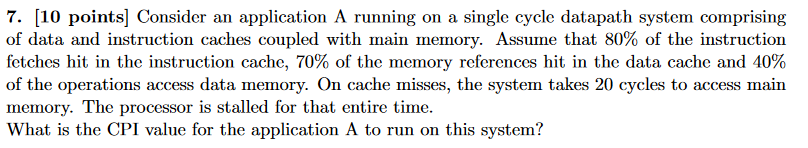 Solved 7. [10 points] Consider an application A running on a | Chegg.com