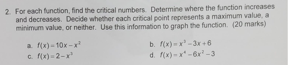 Solved 2. For each function, find the critical numbers. | Chegg.com