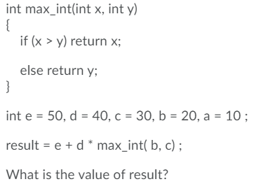 Solved int max_int(int x, int y) { if (x >y) return x; else | Chegg.com