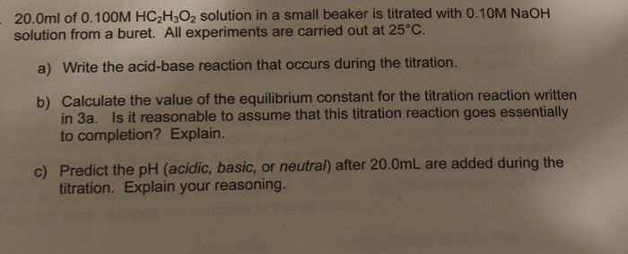 Solved 20.0ml of 0.100M HC2H3O2 solution in a small beaker | Chegg.com