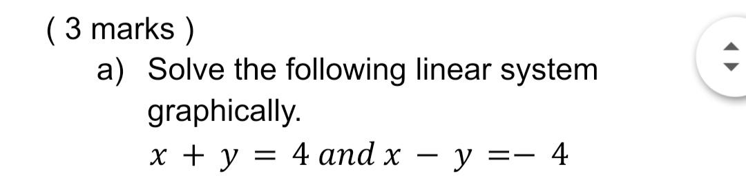 Solved ( 3 marks ) a) Solve the following linear system | Chegg.com