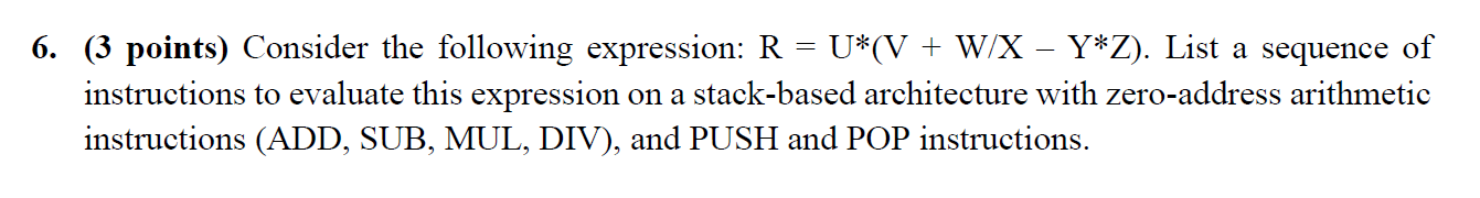 Solved 6. (3 points) Consider the following expression: | Chegg.com