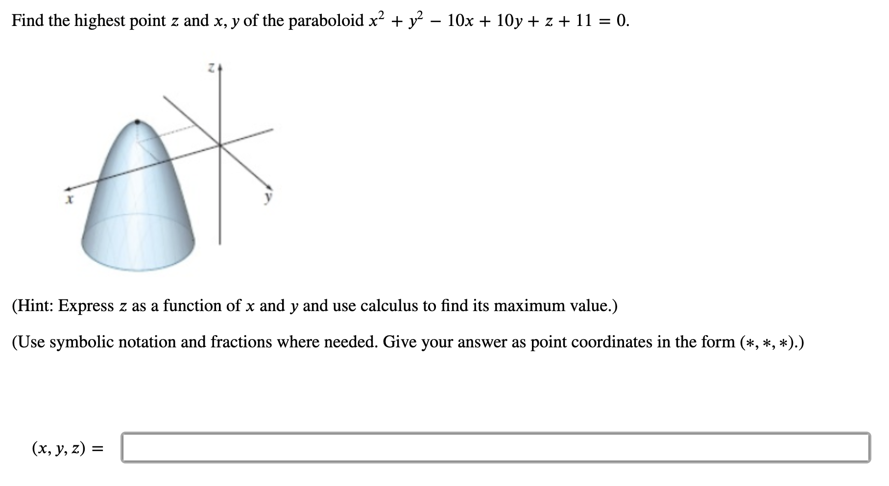 Solved Find the highest point z and x,y of the paraboloid | Chegg.com