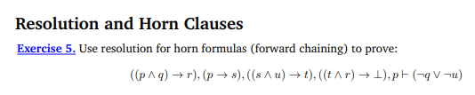 Solved Resolution and Horn Clauses Exercise 5. Use | Chegg.com