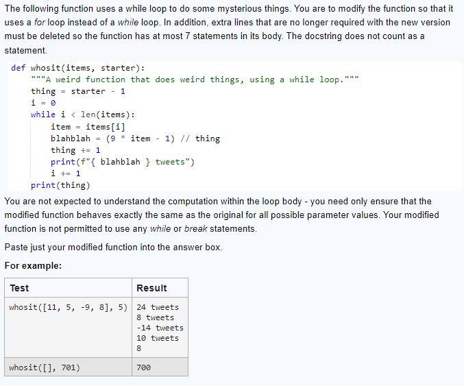 Solved The following function uses a while loop to do some | Chegg.com