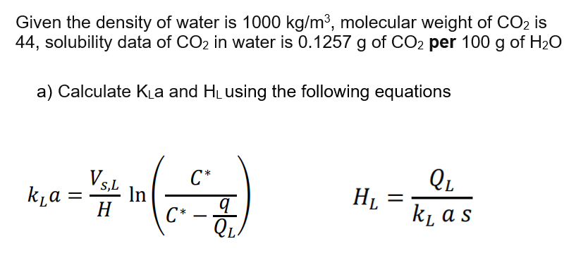 Solved Given the density of water is 1000 kg/m3, molecular | Chegg.com