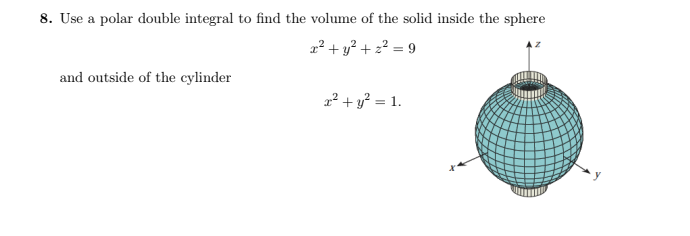 Solved 8. Use a polar double integral to find the volume of | Chegg.com