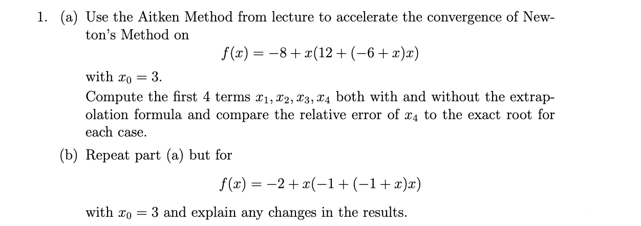 Solved (a) Use the Aitken Method from lecture to accelerate | Chegg.com