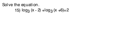 Solved 16) log (5+x)-log (x-3)-log 3 17) logy 13-3 | Chegg.com