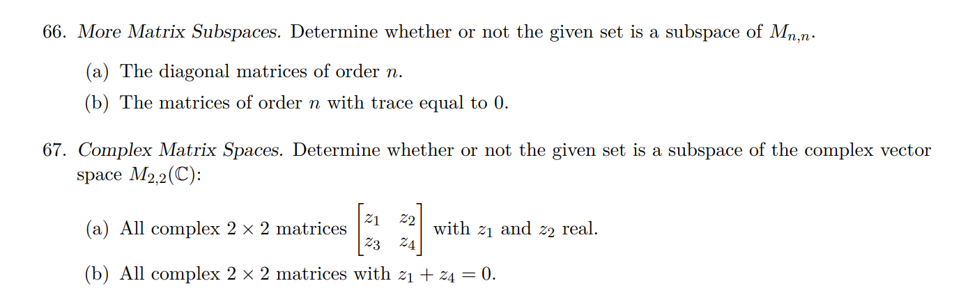 Solved 66. More Matrix Subspaces. Determine whether or not | Chegg.com